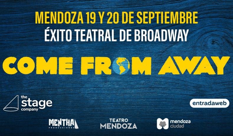 Mendoza recibe Come From Away, el musical que conquistó Broadway